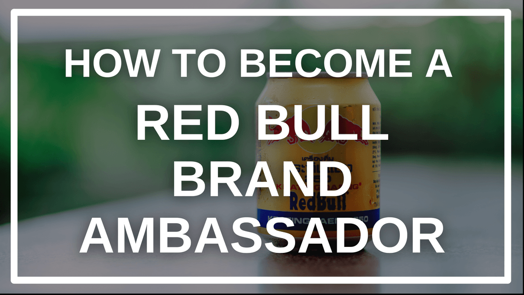 How To Become A Red Bull Ambassador Crewfire Red Bull Ambassador Program